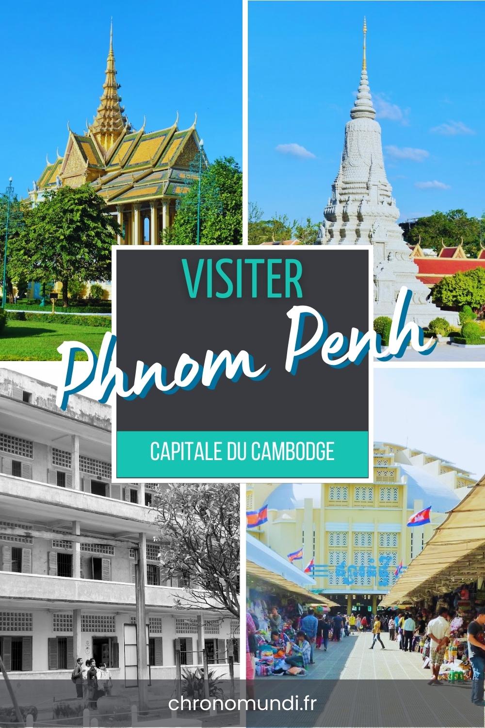 Visiter Phnom Penh | Découverte de la capitale du Cambodge - Chronomundi